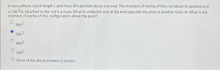 Solved A non-uniform rod of length L and mass M is pivoted | Chegg.com
