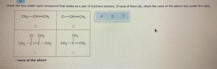 Solved Check the box under each compound that exists as a | Chegg.com