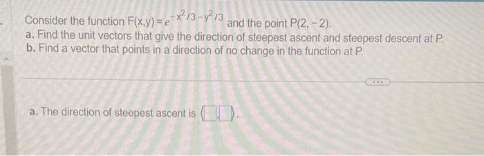 Solved Consider the function F(x,y)=e−x2/3−y2/3 and the | Chegg.com