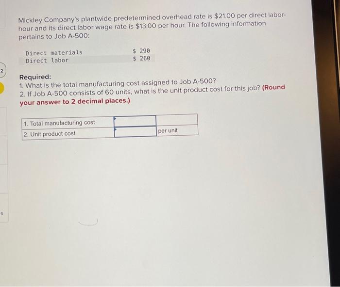 Solved Mickley Company's plantwide predetermined overhead | Chegg.com