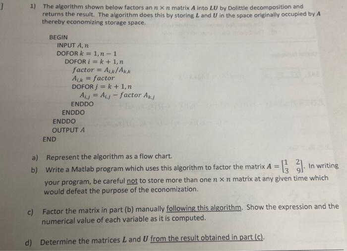 Solved 1) The algorithm shown below factors an n×n matrix A | Chegg.com