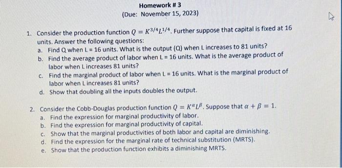 1. Consider the production function Q=K3/4L1/4. | Chegg.com
