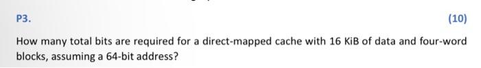 Solved P3. (10) How many total bits are required for a | Chegg.com