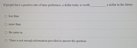 Solved If people have a positive rate of time preference, a | Chegg.com