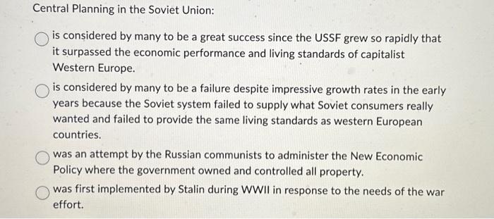 Solved Central Planning in the Soviet Union: is considered | Chegg.com