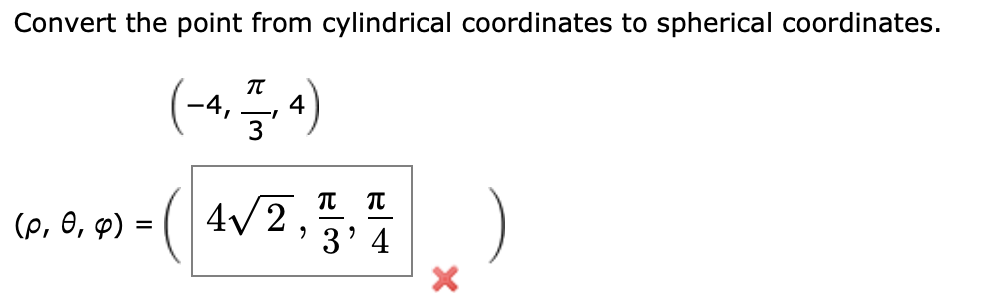 Solved Convert the point from cylindrical coordinates to | Chegg.com