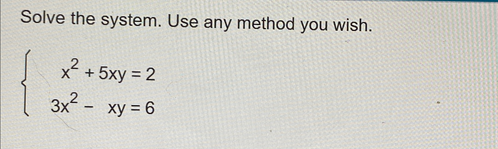 Solved Solve the system. Use any method you | Chegg.com