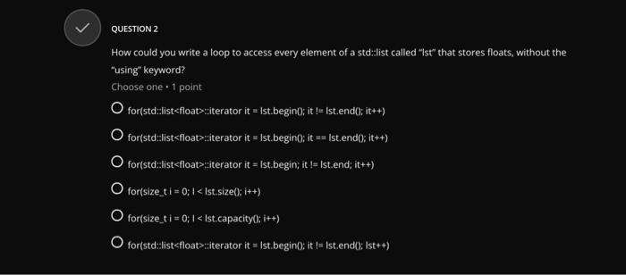 Solved QUESTION 2 How could you write a loop to access every | Chegg.com