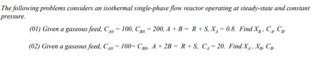 Solved The following problems considers an isothermal | Chegg.com