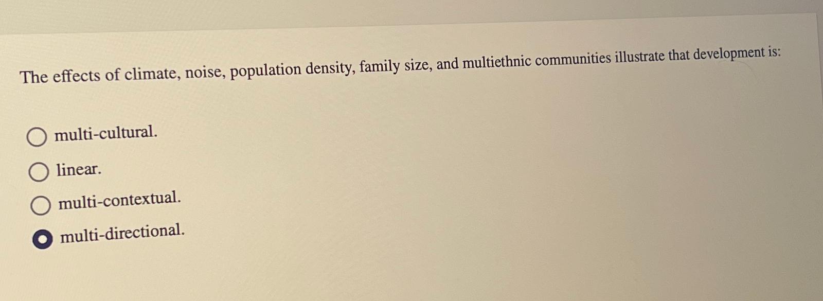 Solved The effects of climate, noise, population density, | Chegg.com