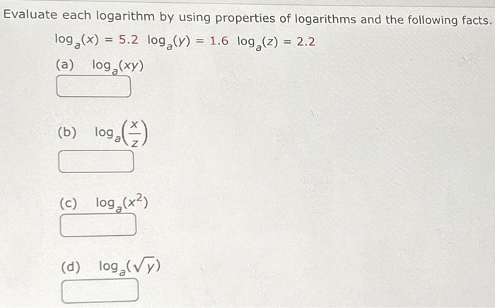 Solved Evaluate each logarithm by using properties of | Chegg.com