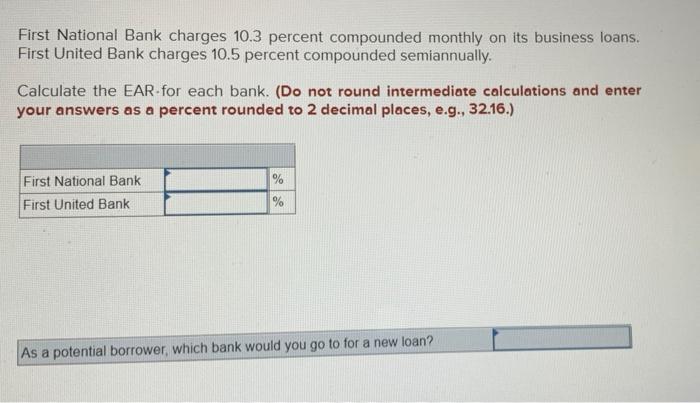 Solved First National Bank charges 10.3 percent compounded | Chegg.com