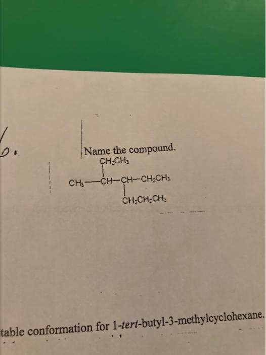 Solved b. Name the compound. CH.CH CH-CH-CH-CH:CH CH2CH.CH | Chegg.com