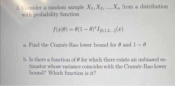 Solved 3. Consider a random sample X1,X2,…,Xn from a | Chegg.com