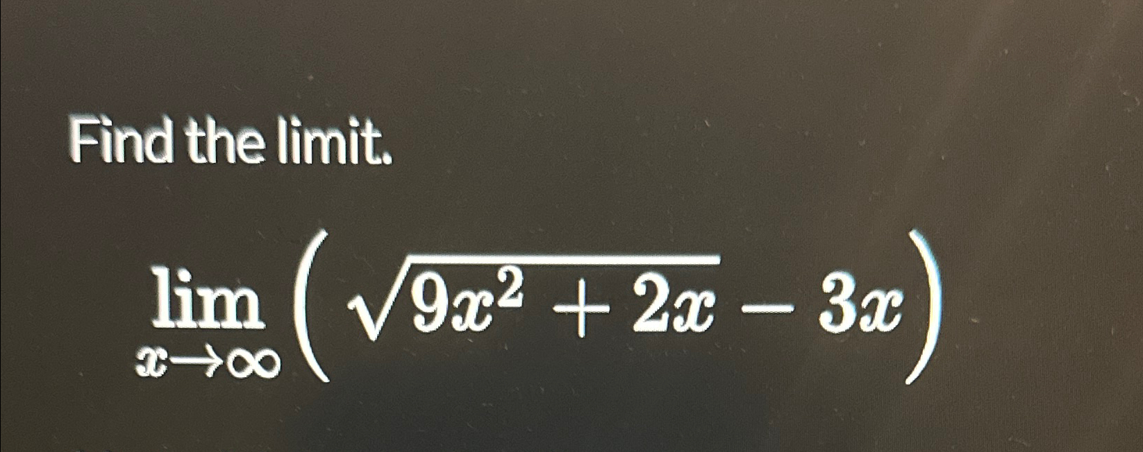Solved Find The Limit Limx→∞ 9x2 2x2 3x