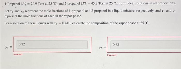 Solved 1-Propanol (P1∗=20.9 Torr at 25∘C) and 2-propanol | Chegg.com