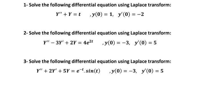 Solved 1- Solve the following differential equation using | Chegg.com