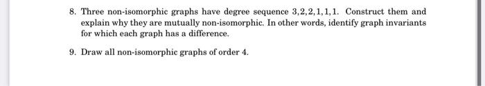 Solved 8. Three non-isomorphic graphs have degree sequence | Chegg.com