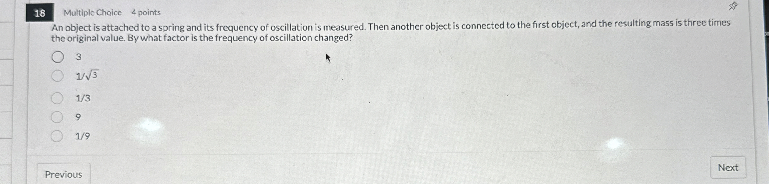 Solved 18Multiple Choice4 ﻿pointsAn object is attached to a | Chegg.com