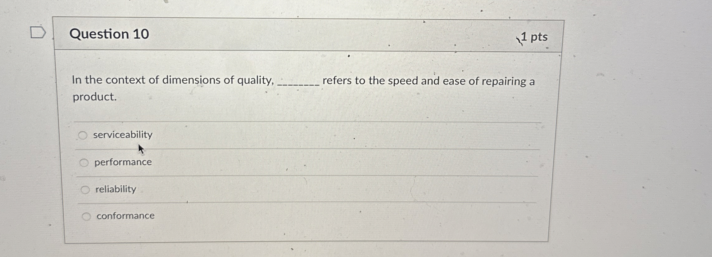 Solved Question 10In the context of dimensions of quality, | Chegg.com