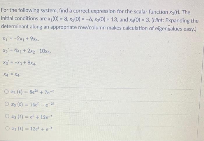 Solved For the following system, find a correct expression | Chegg.com