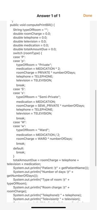 Solved Answer 1 of 1 Done private String patientName; | Chegg.com