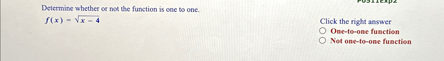 Solved Determine whether or not the function is one to | Chegg.com