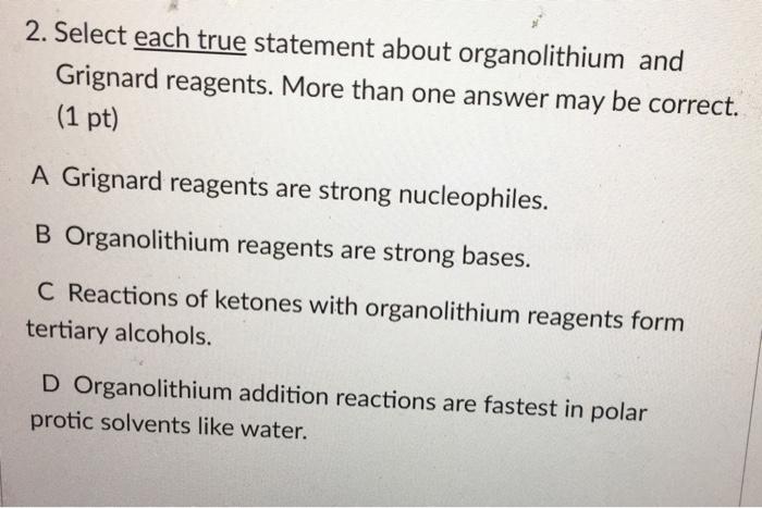Solved 2. Select each true statement about organolithium and | Chegg.com