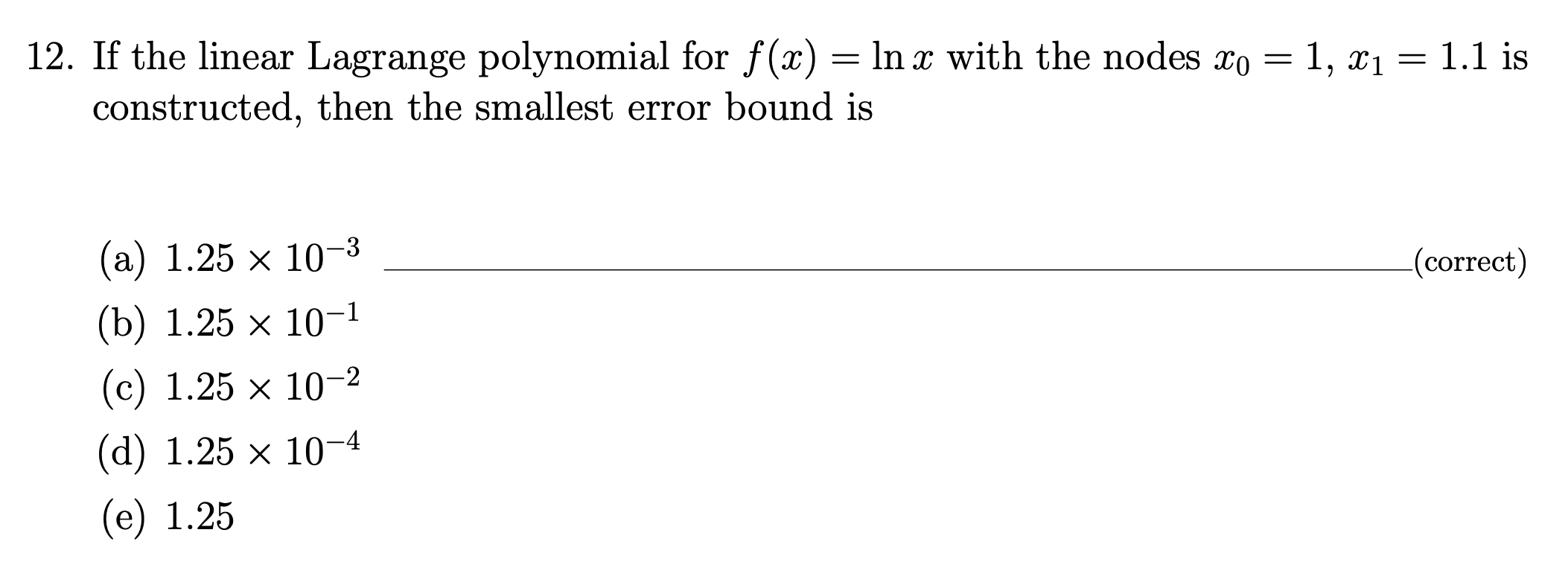 Solved If the linear Lagrange polynomial for f(x)=lnx ﻿with | Chegg.com