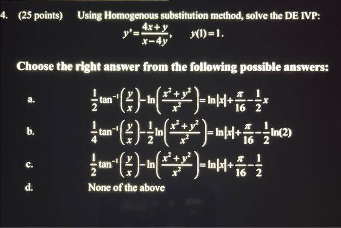 Solved 4. (25 points) Using Homogenous substitution method, | Chegg.com