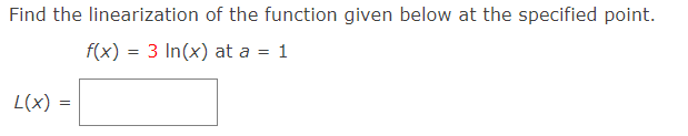 Find the linearization of the function given below at | Chegg.com