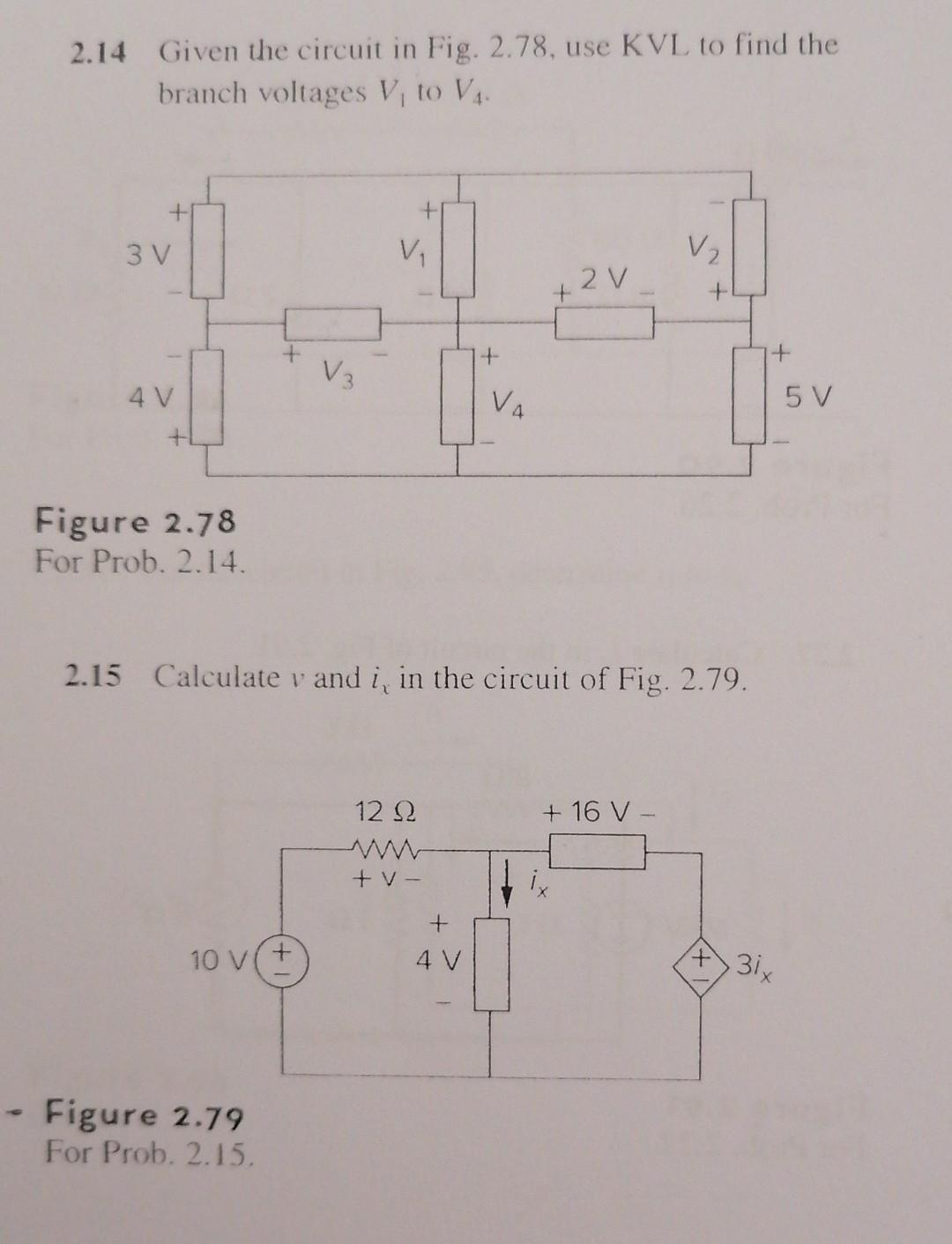 Solved 2.14 Given the circuit in Fig. 2.78, use KVL to find | Chegg.com