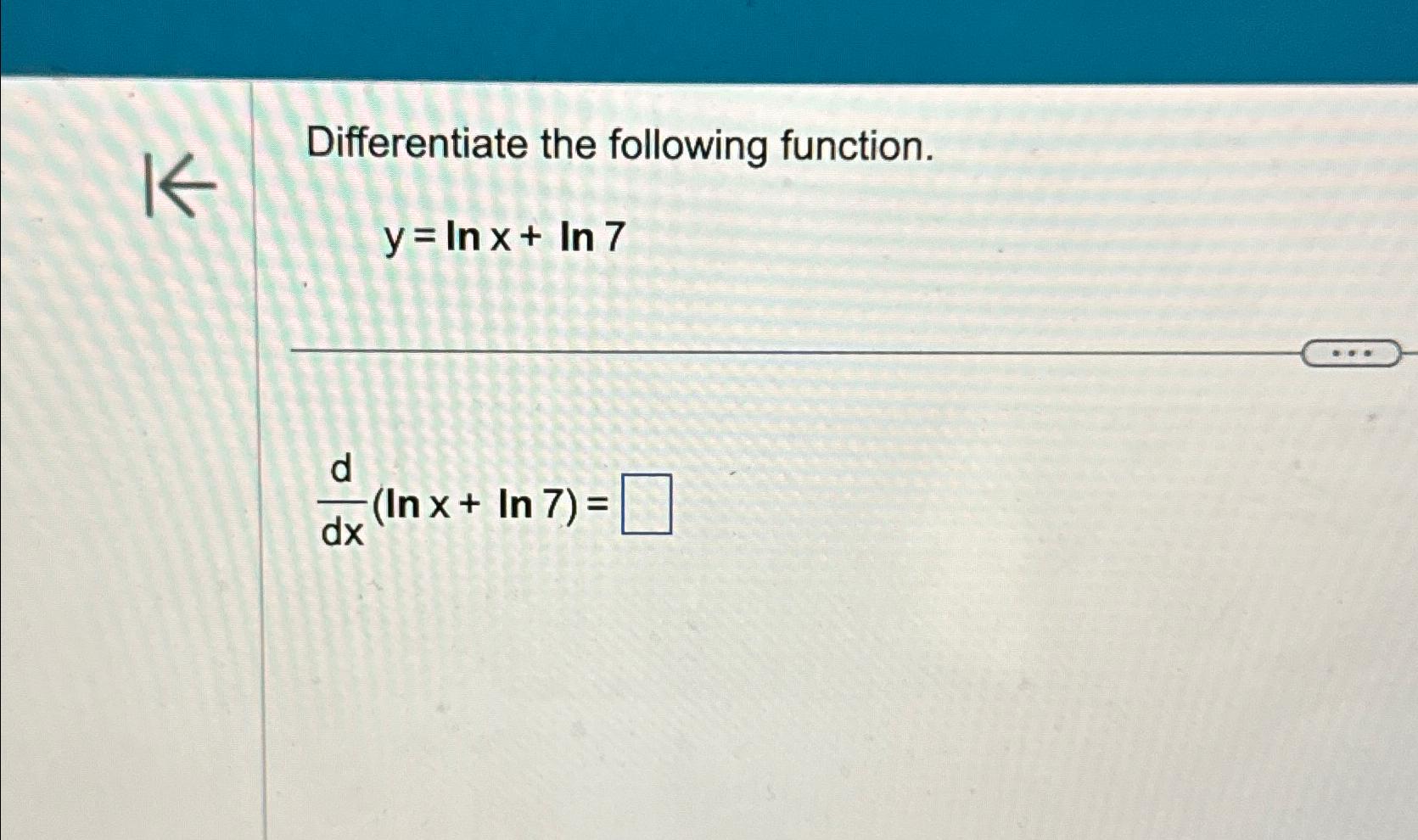 Solved Differentiate the following | Chegg.com
