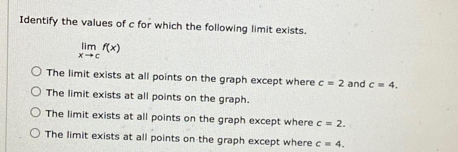 Solved Identify the values of c ﻿for which the following | Chegg.com