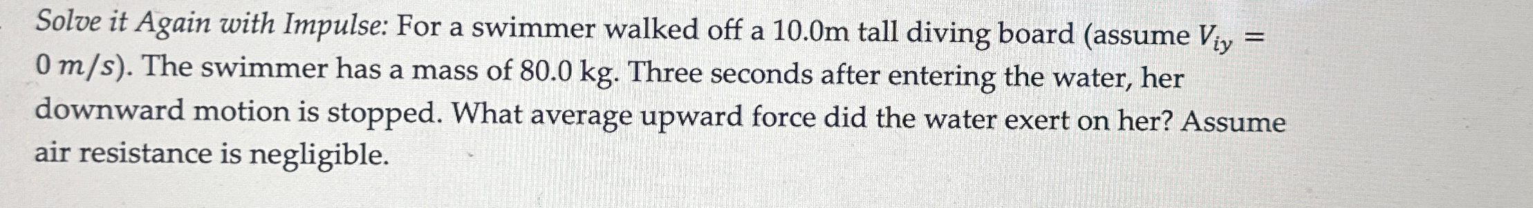Solved Solve it Again with Impulse: For a swimmer walked off | Chegg.com