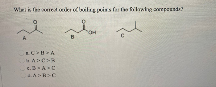 Solved What is the correct order of boiling points for the | Chegg.com