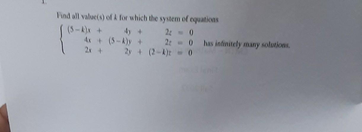 Solved Find all value(s) of k for which the system of | Chegg.com