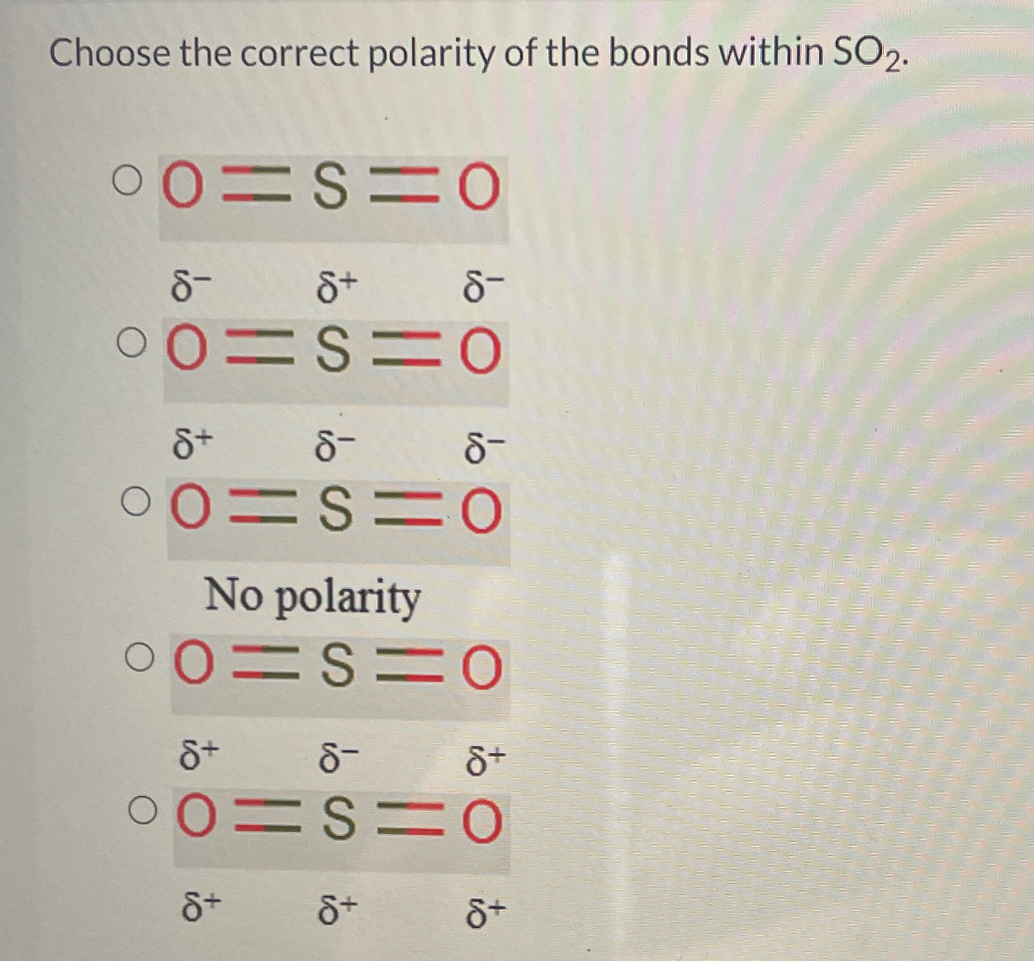Solved Choose the correct polarity of the bonds within | Chegg.com