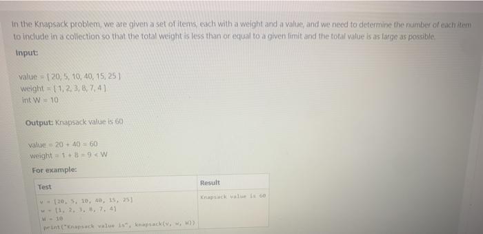 Solved In the knapsack problem, we are given a set of items, | Chegg.com