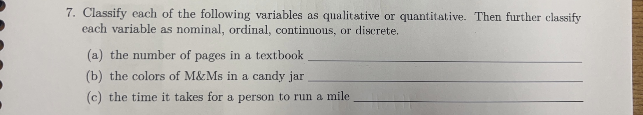 Solved Classify each of the following variables as | Chegg.com
