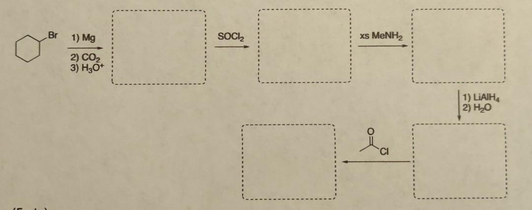 Solved Br 1) Mg SOCI2 xs MeNH2 2) CO2 3) H3O+ 1) LIAIHA 2) | Chegg.com