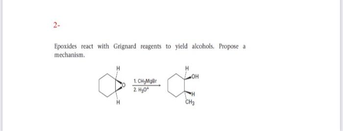 Solved Epoxides react with Grignard reagents to yield | Chegg.com