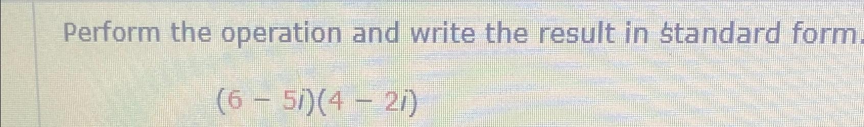 Solved Perform the operation and write the result in | Chegg.com