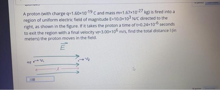 Solved Ver A proton (with charge q=1.60x10-19 C and mass | Chegg.com