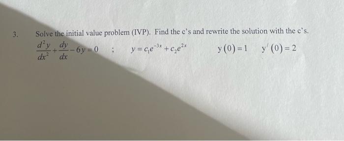 Solved Solve the initial value problem (IVP). Find the c's | Chegg.com