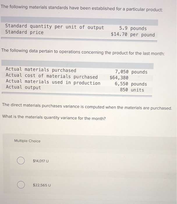 The following materials standards have been | Chegg.com