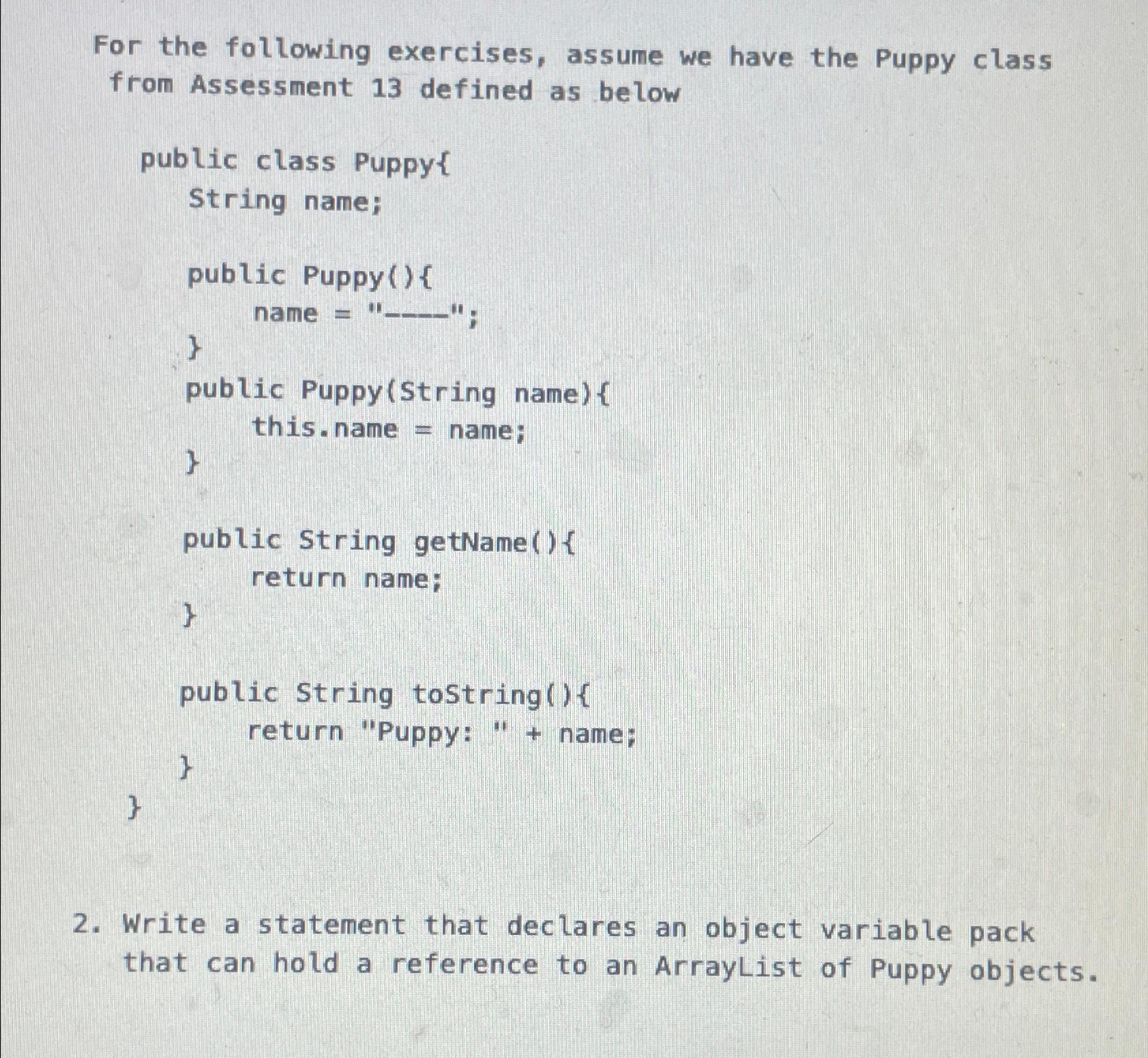 Solved For the following exercises, assume we have the Puppy | Chegg.com