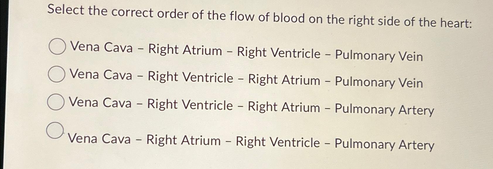 Solved Select the correct order of the flow of blood on the | Chegg.com