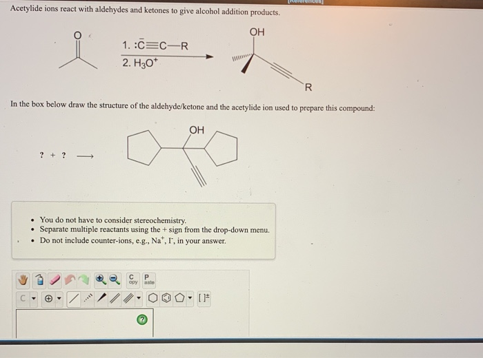 Solved Line Acetylide ions react with aldehydes and ketones | Chegg.com