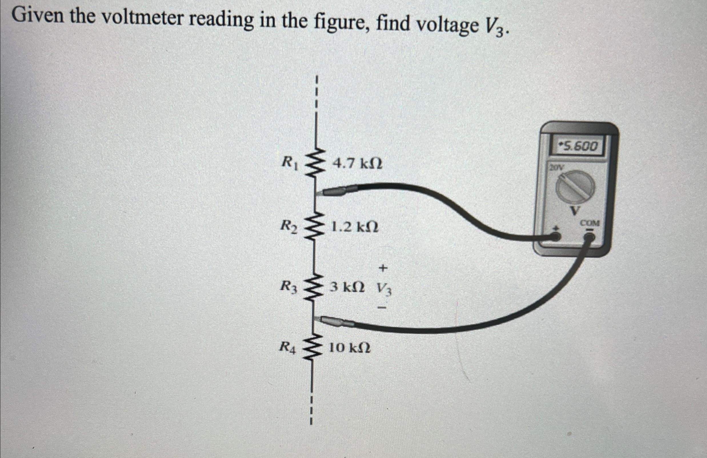 Solved Given the voltmeter reading in the figure, find | Chegg.com